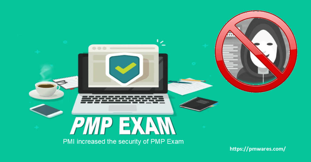 Enhance Security for PMP® Exam. How will it impact me? – pmwares.com