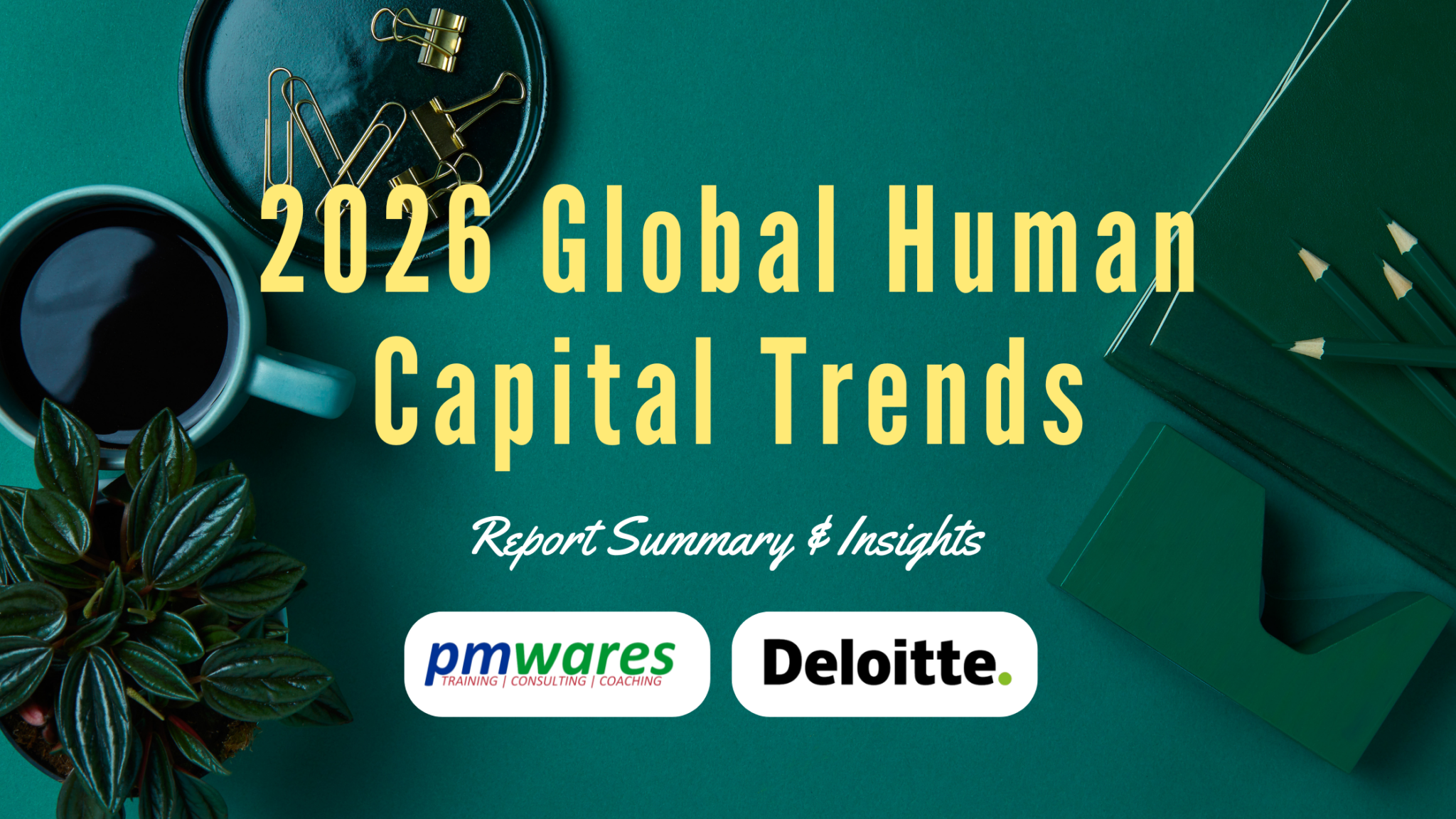 2026 Global Human Capital Trends Report by Deloitte – pmwares